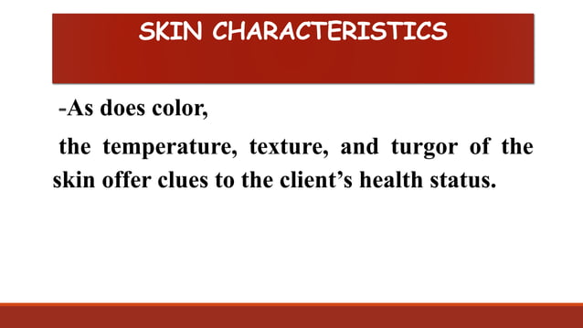 Health assessment on skin examination | PPTX | Skin and Dermatology ...