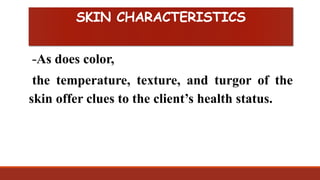 Medical Assessment Skin