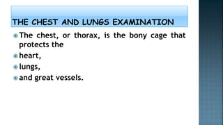 Health assessment on the chest and lungs examination | PPTX