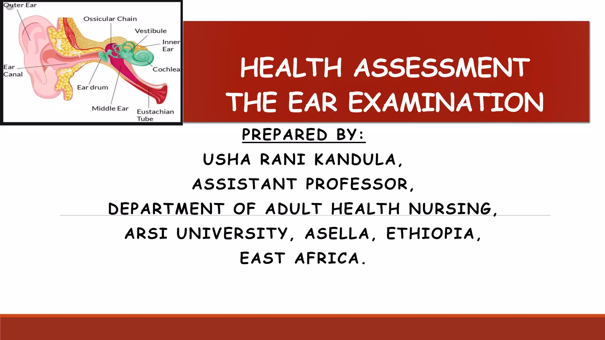 Health assessment on the ear examination | PPTX