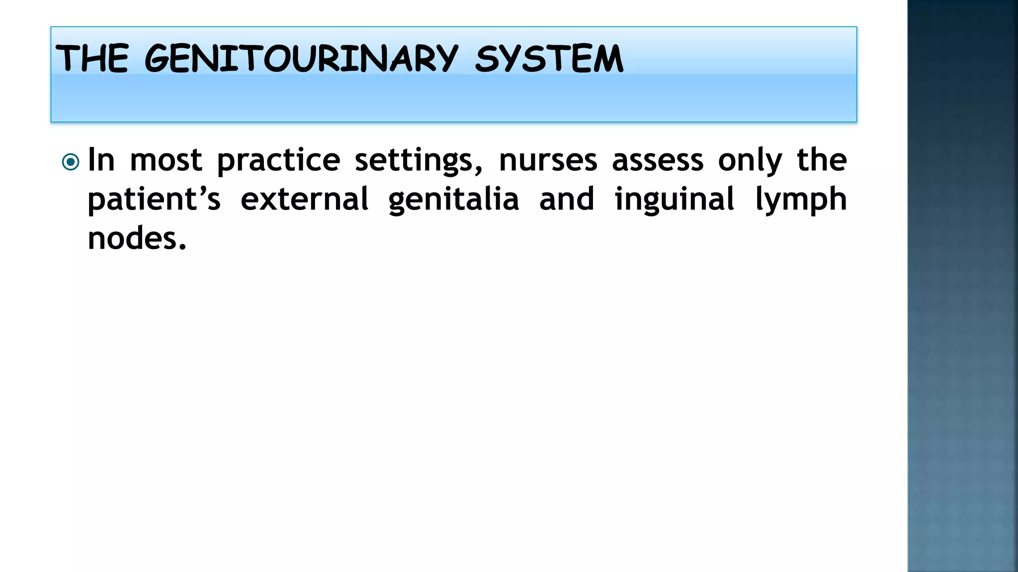 Health assessment on the genitourinary system both male and female ...