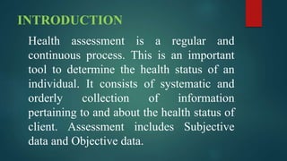 HEALTH ASSESSMENT TYPES,PURPOSES,PRINCIPLES | PPTX