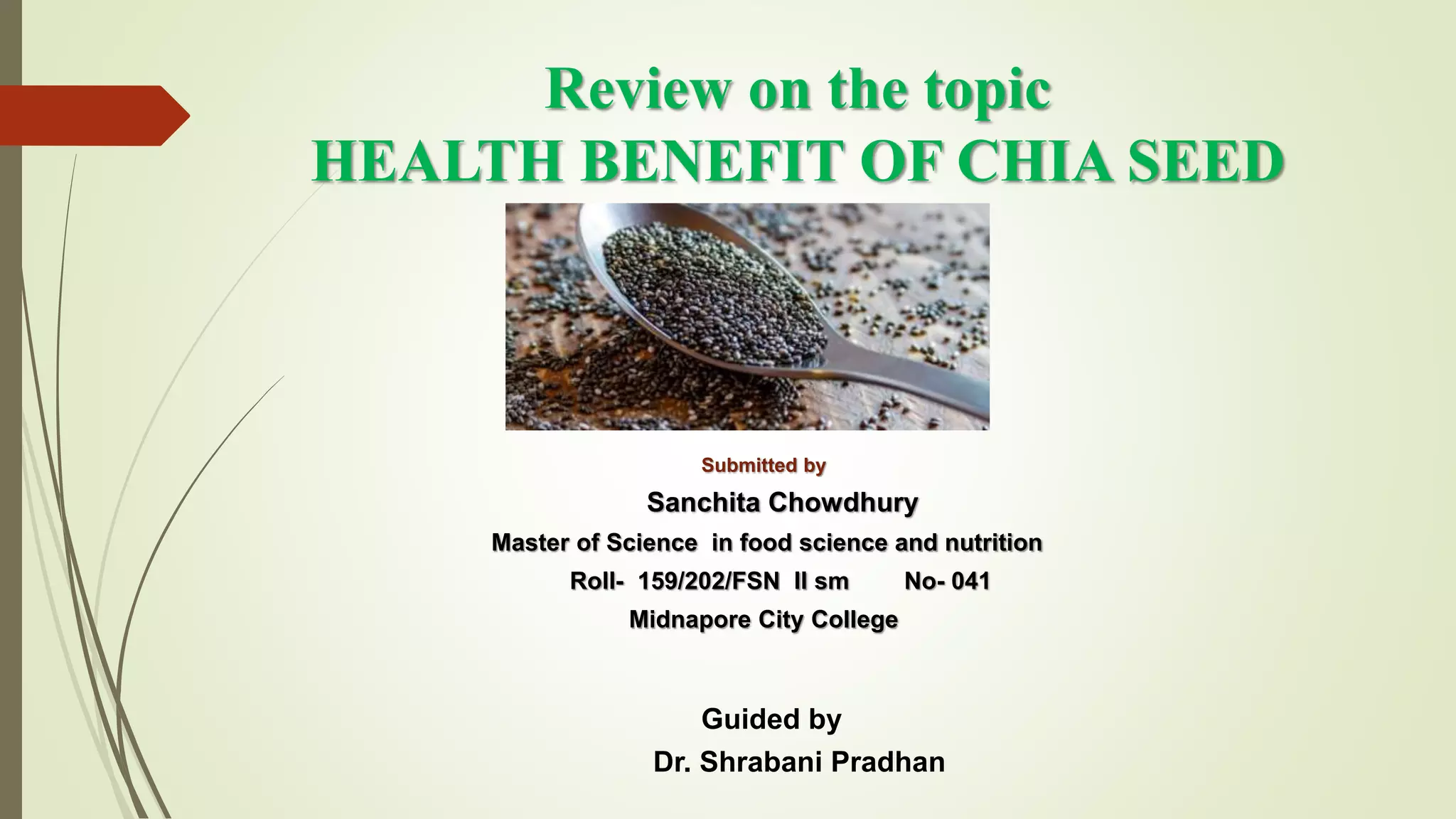 Health benefit of chia seed (ppt ) final | PPTX
