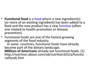 Health benefits of functional food | PPT