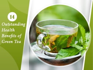 14 Outstanding Health Benefits of Green Tea | ODP | Food & Drink