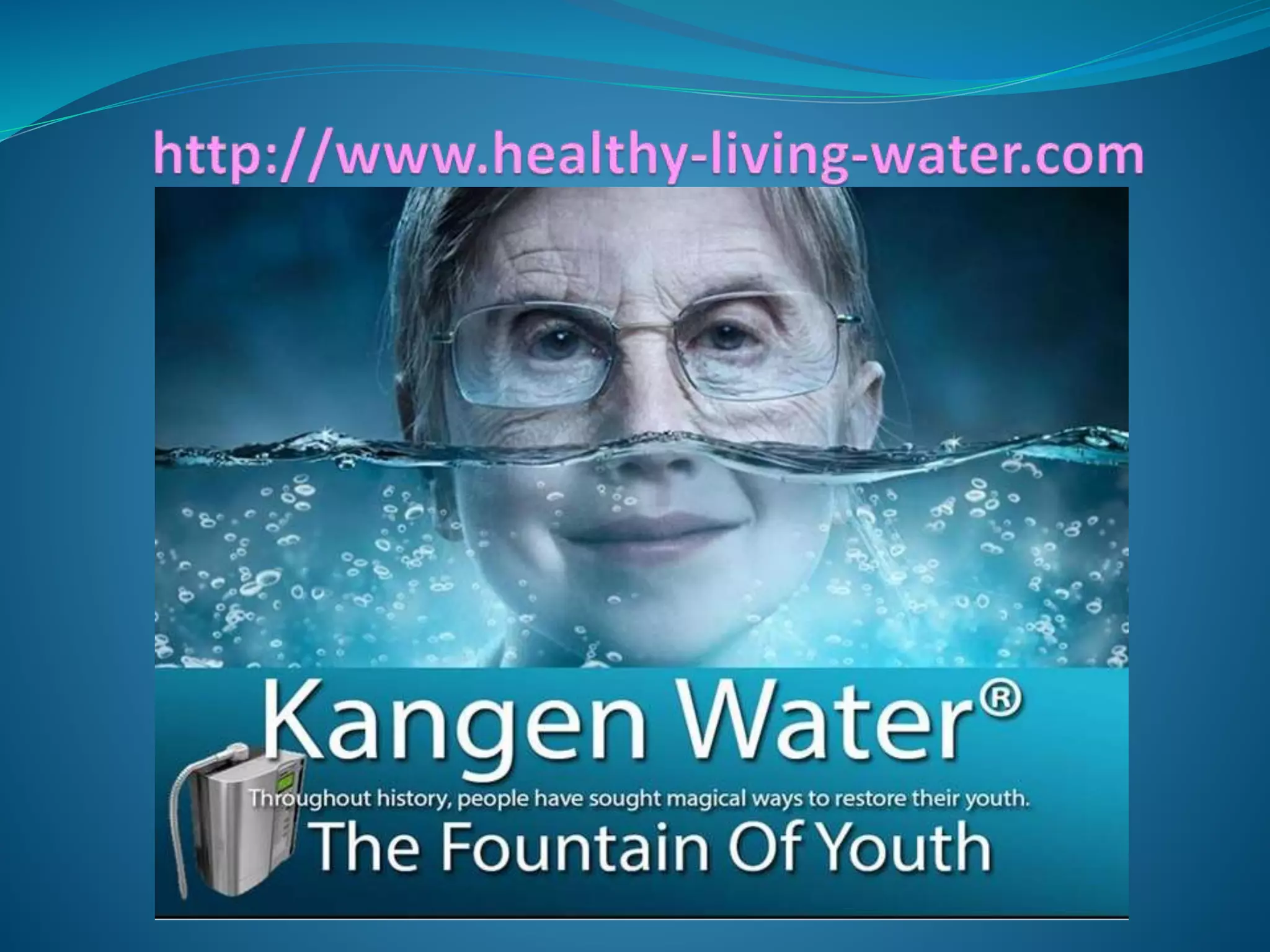 Health Benefits Of Kangen Water | PPT