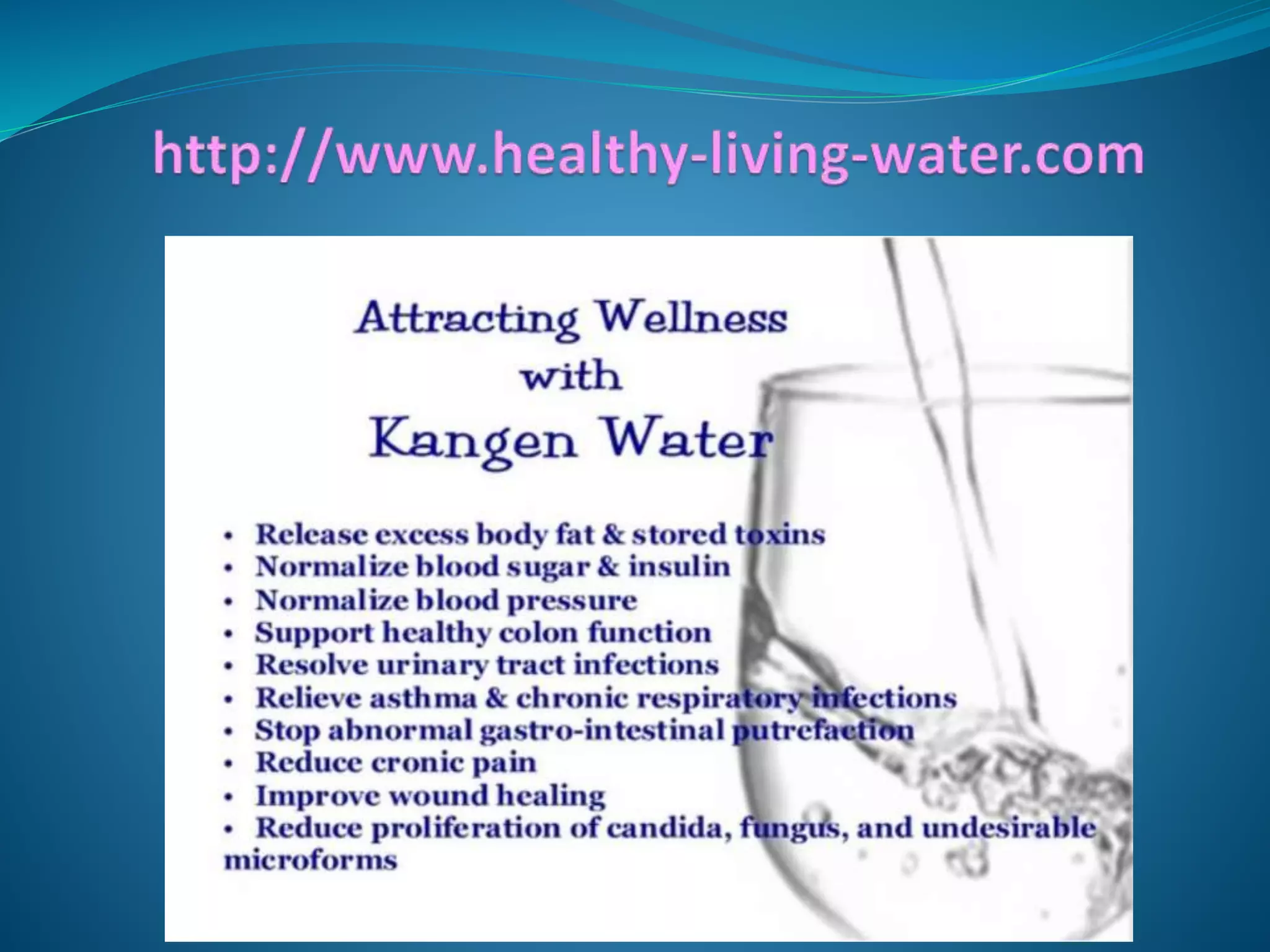 Health Benefits Of Kangen Water | PPT