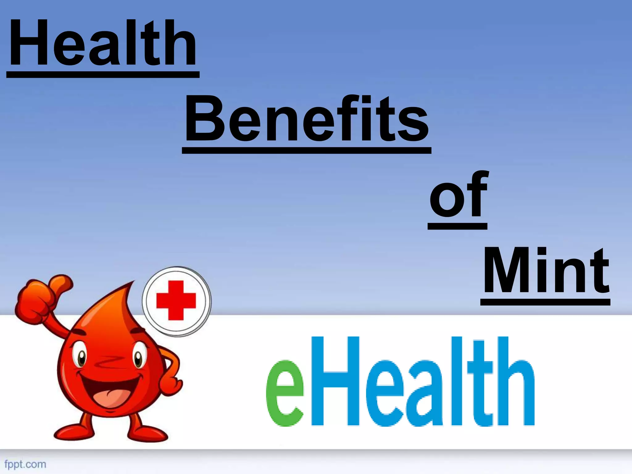 Health benefits of mint | PPT
