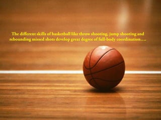 Health Benefits Of Playing Basketball | PDF