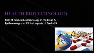 Health biotechnology presentation complete ppt | PPTX