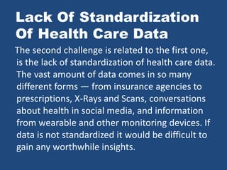 4 Big Data Challenges In Healthcare | PPTX
