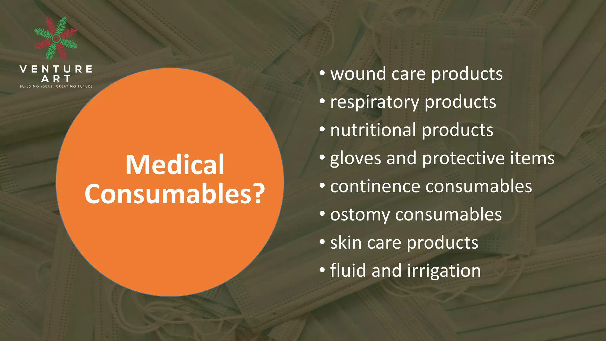 Project Report Healthcare Disposable and Consumable | PDF
