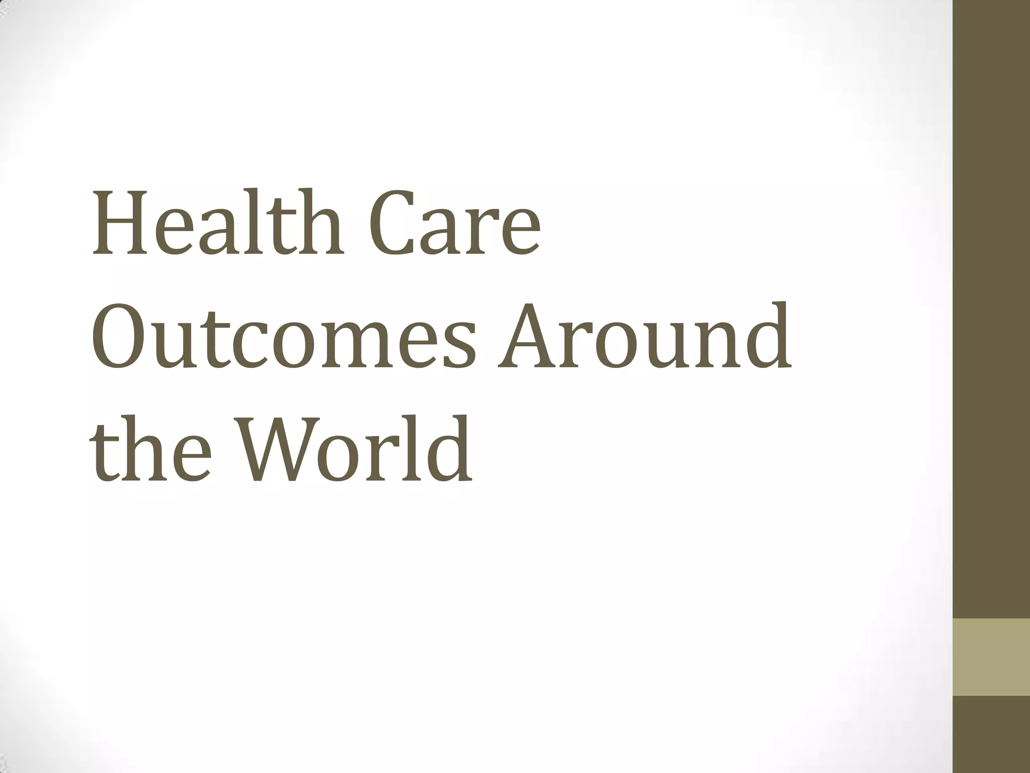 Health care international comparison | PPTX