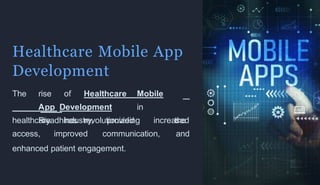 Healthcare-Mobile-App-Development | PPTX