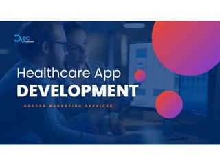 Healthcare App Development - IOS & Android | PPT