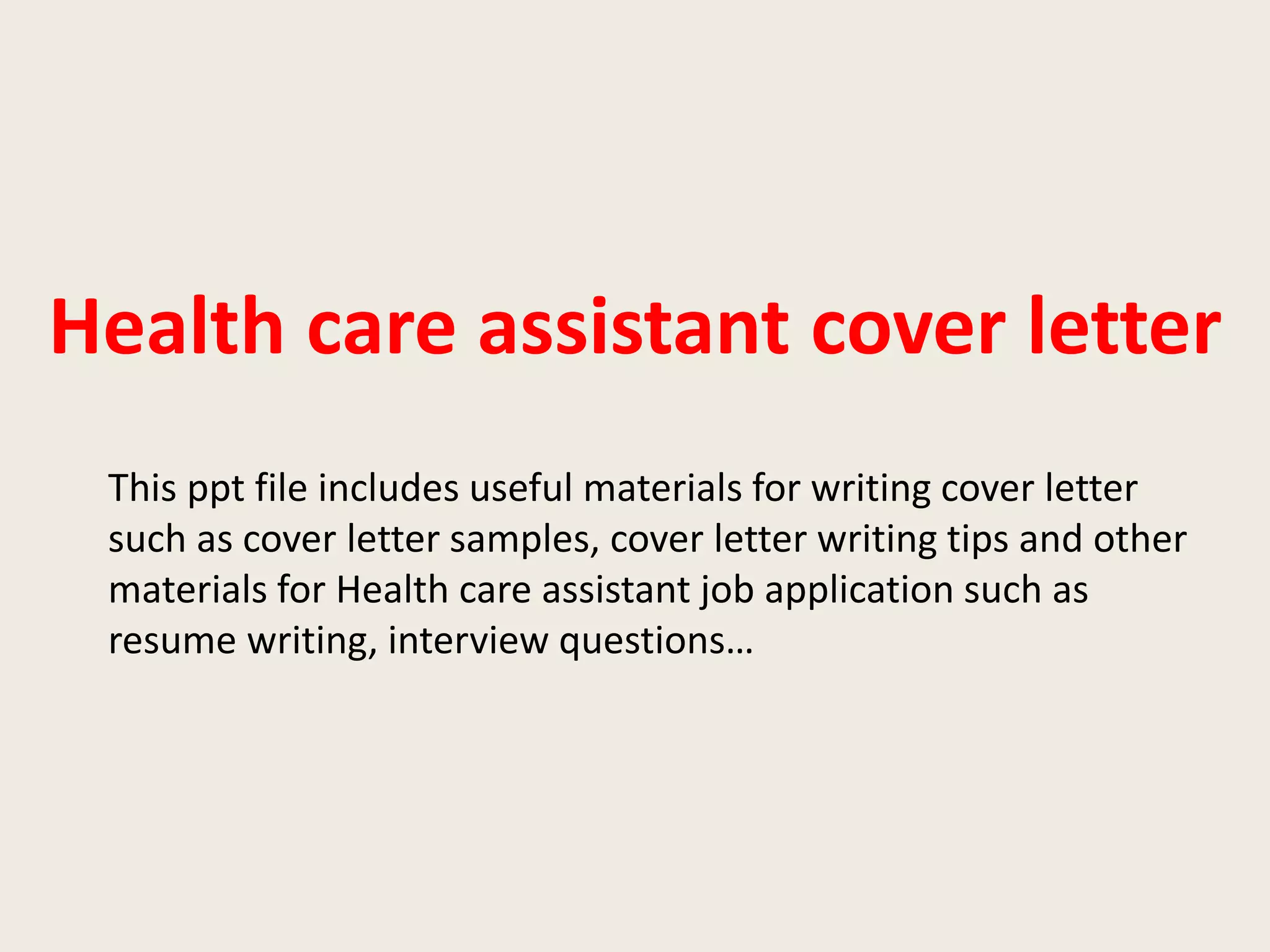 Health care assistant cover letter | PPTX