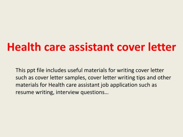 Health care assistant cover letter | PPT