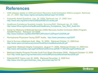 Seven steps to minimize the pain of healthcare audits, including RACs | PPT