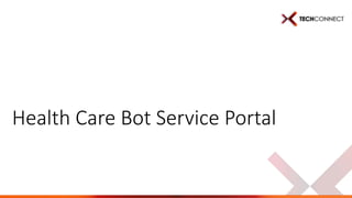 Microsoft Healthcare Bot | PPTX