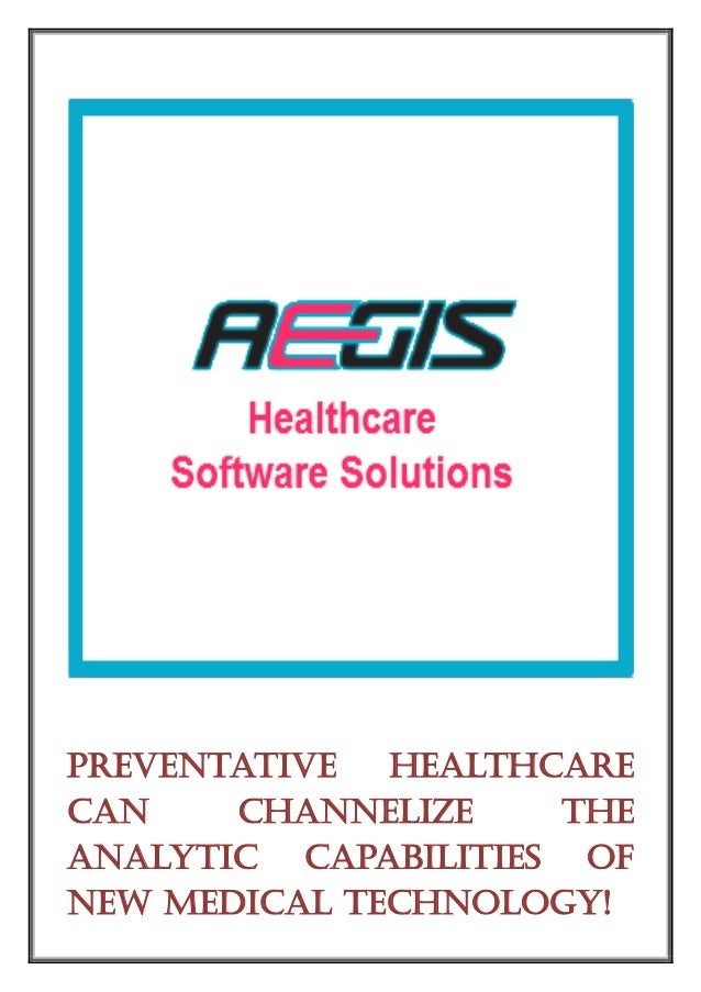 Channelize The Analytic Capabilities Of New Medical Technology Channelize The Analytic Capabilities Of New Medical Technology