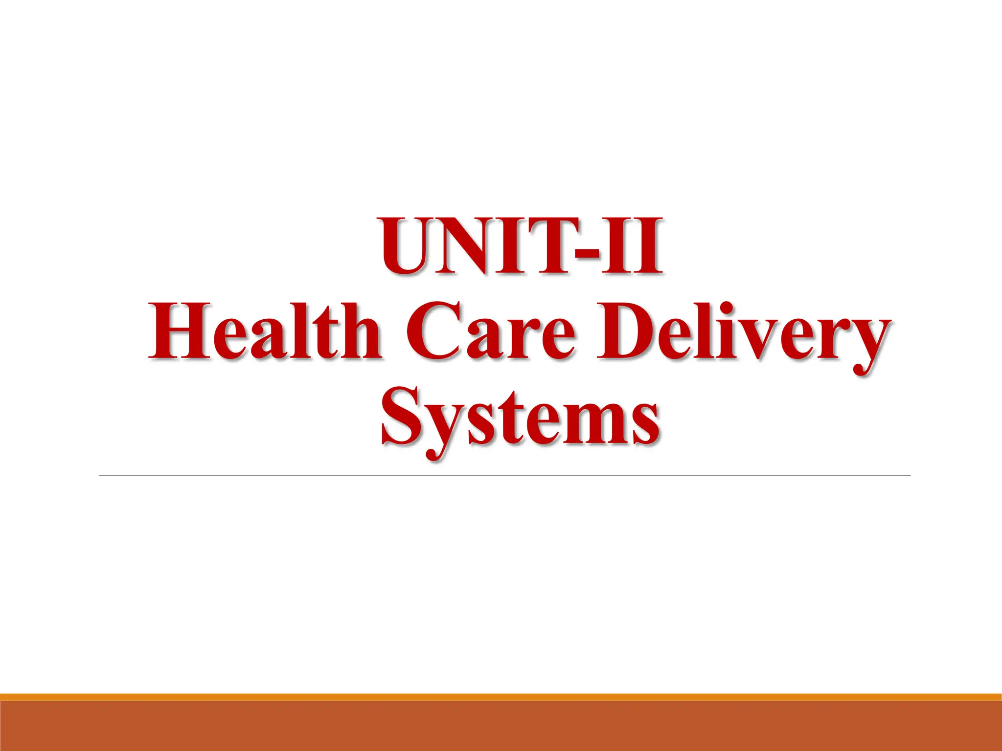 Health Care Delivery System.. (FON).pptx
