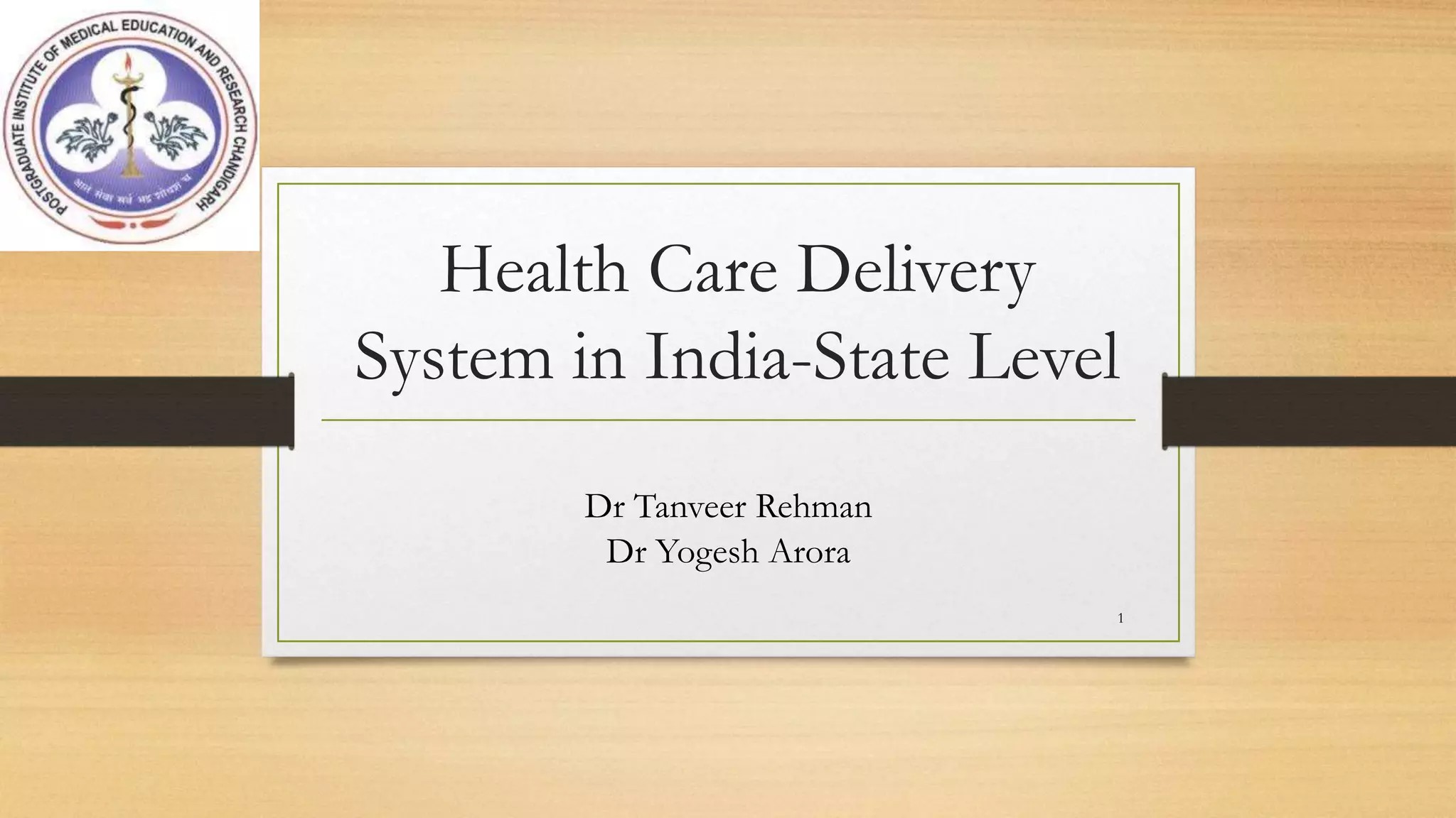 Healthcare delivery - State level | PPTX