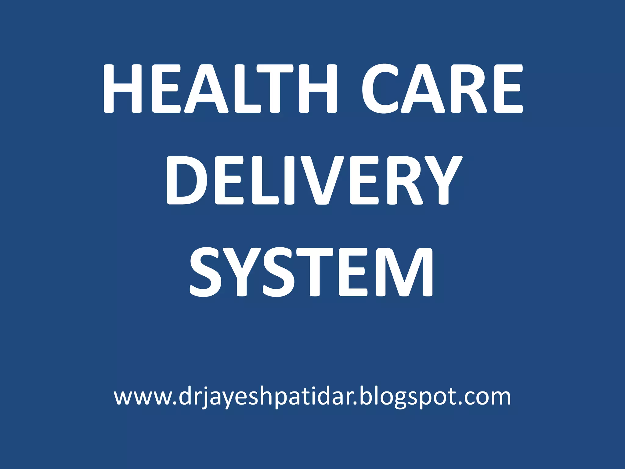 Health care delivery system | PPSX