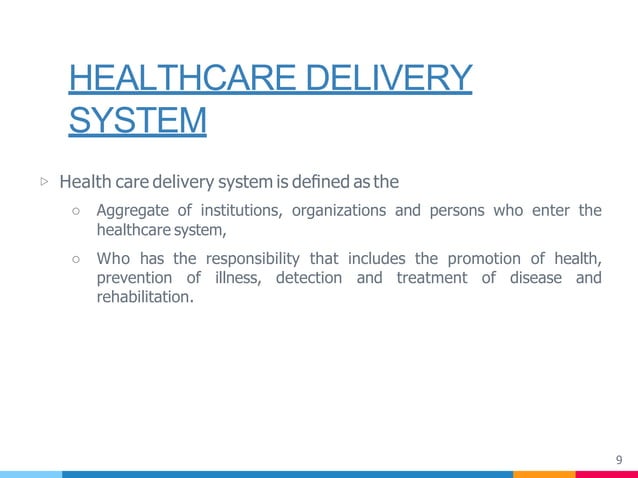 Healthcare delivery system | PPTX