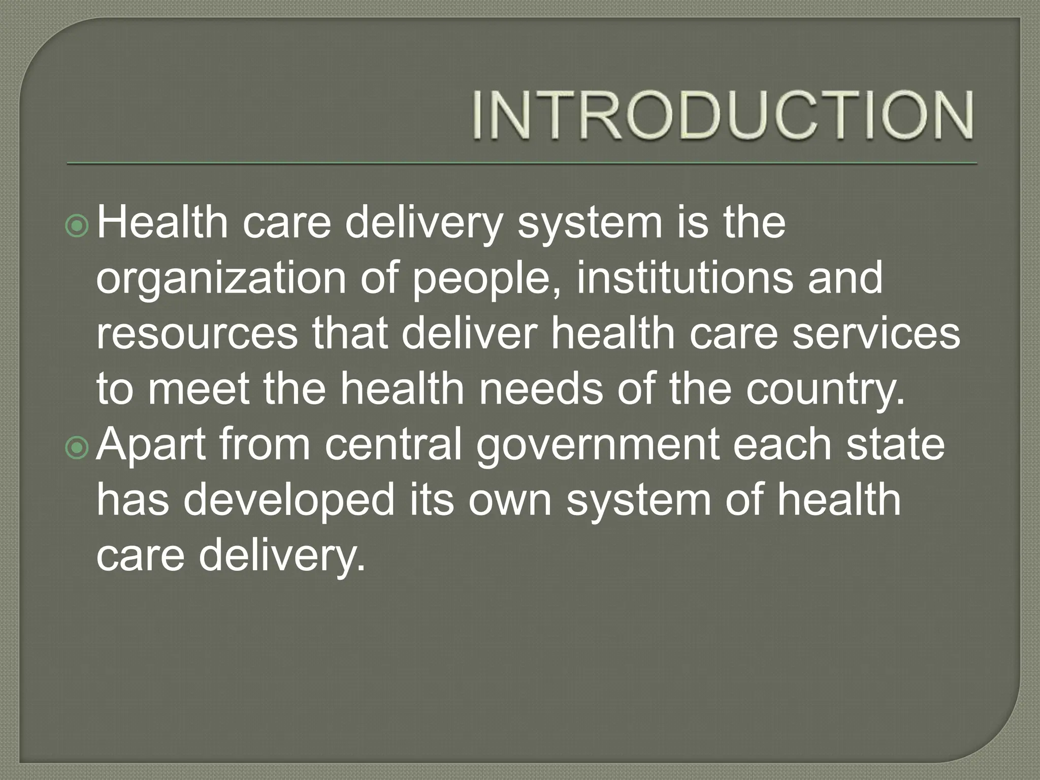 HEALTH CARE DELIVERY SYSTEM.pptx
