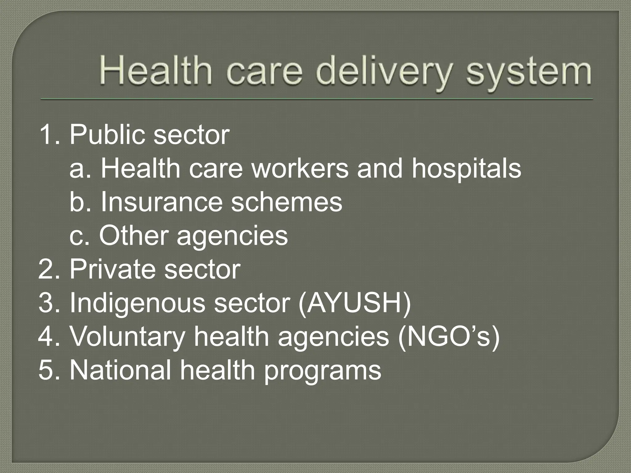 HEALTH CARE DELIVERY SYSTEM.pptx