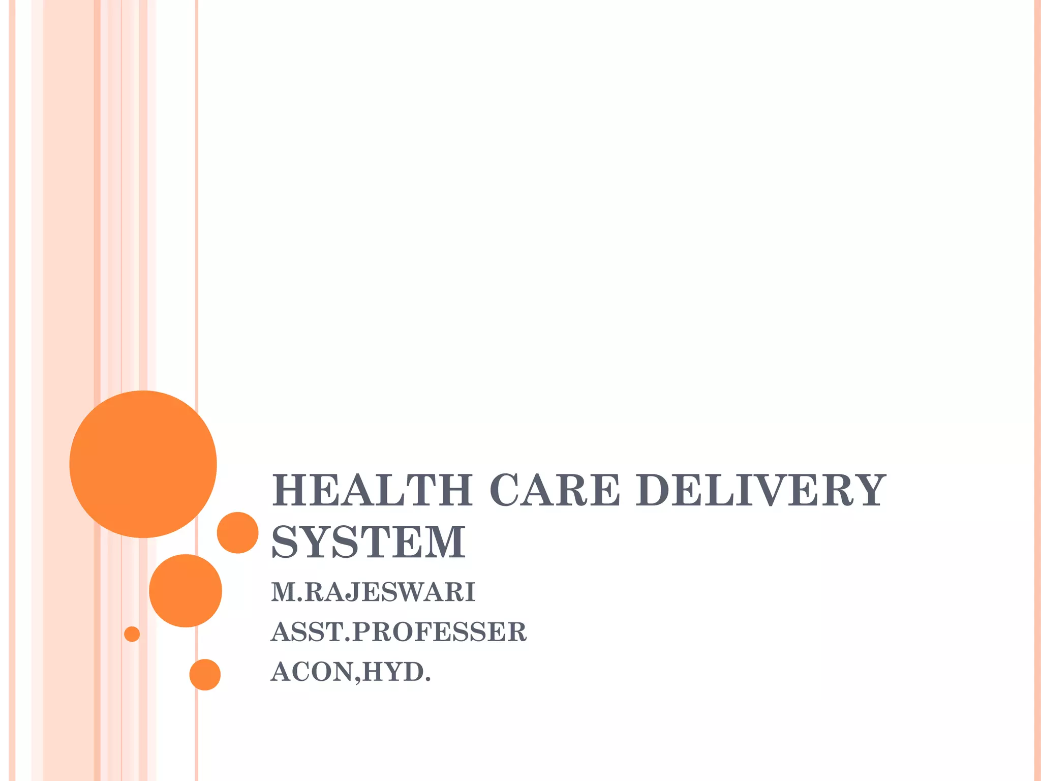 Health care delivery system (2) | PPT