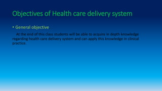 HEALTH CARE DELIVERY SYSTEM corrected copy.pptx