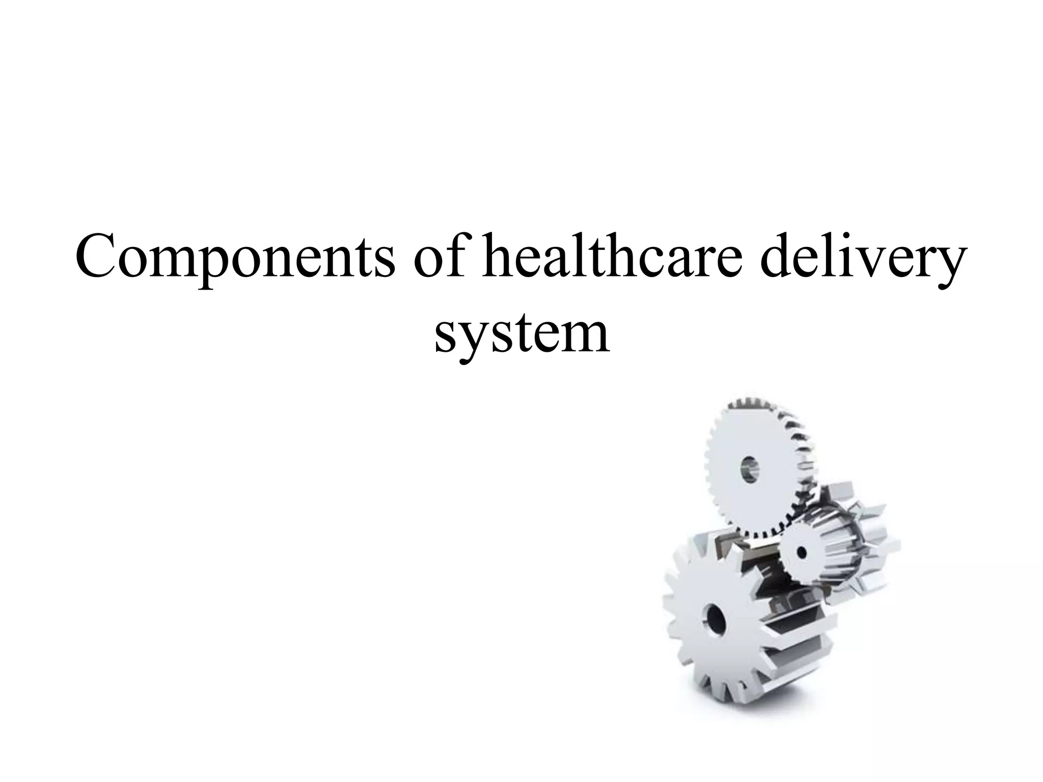 Healthcare delivery system in india | PPTX