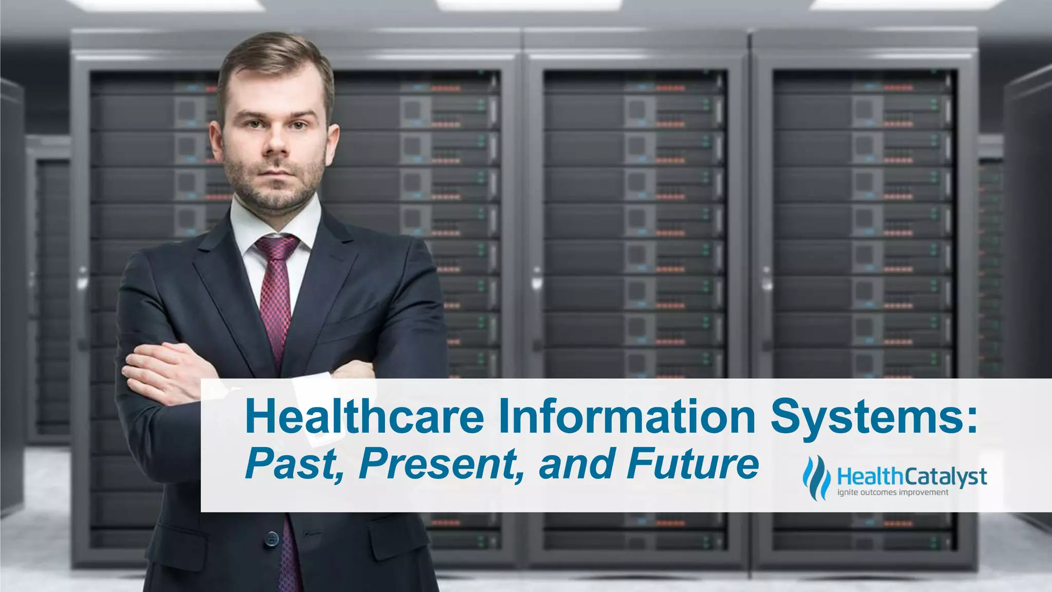 Healthcare Information Systems - Past, Present, and Future | PPTX