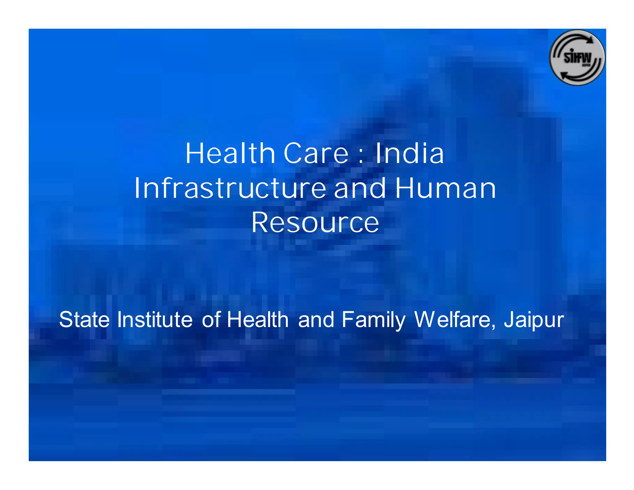 Health Care Infrastructure & Human Resource | PDF