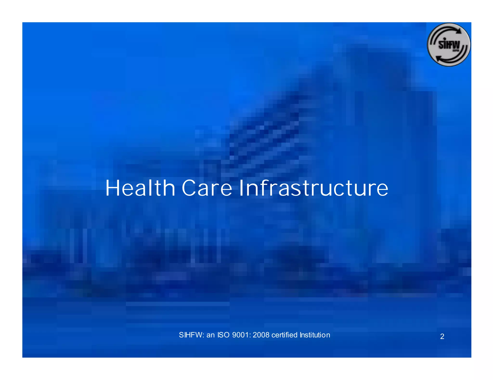Health Care Infrastructure & Human Resource | PDF