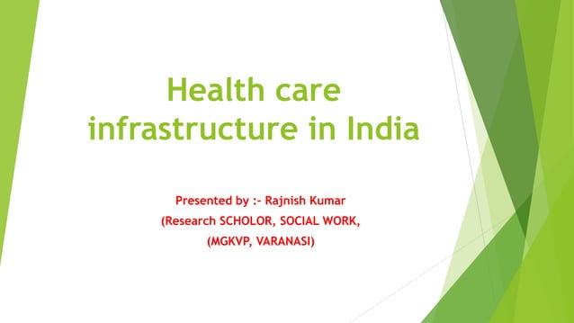 Health care infrastructure in rural India | PPTX | Healthcare Industry ...