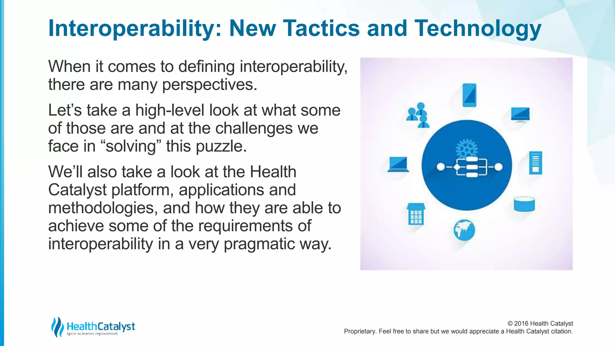 Healthcare Interoperability: New Tactics and Technology | PPTX