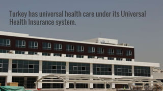 Health care in turkey | PPTX