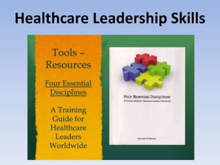 Healthcare leadership skills | PPT