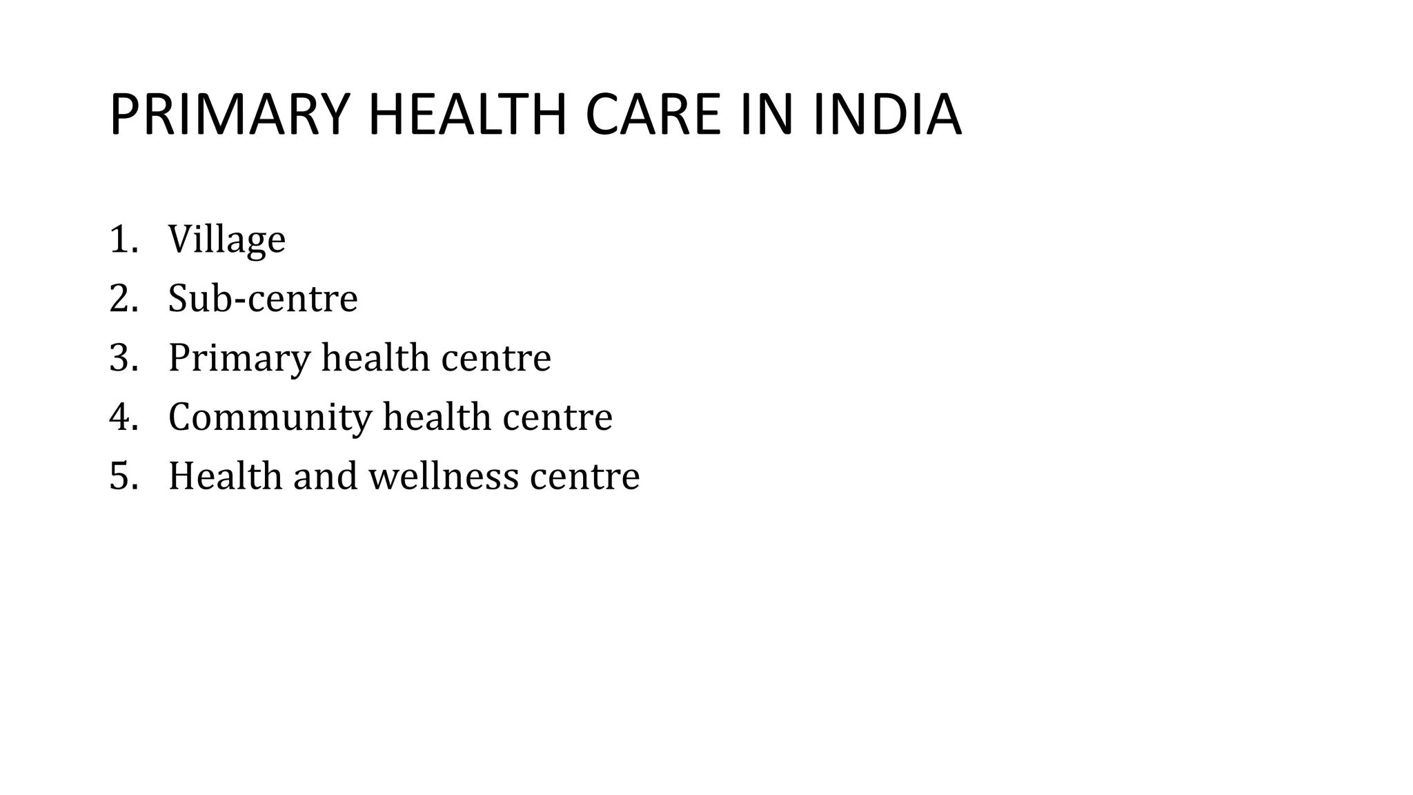 Health care levels, structure and functions of phc.pptx
