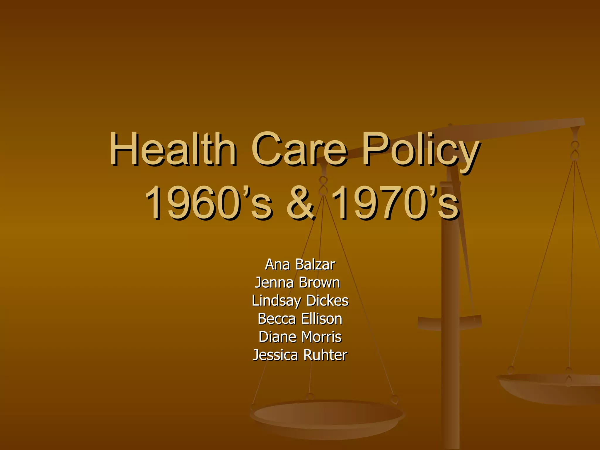 Health Care Policy 1960’S & 1970’S | PPT | Health Insurance | Insurance