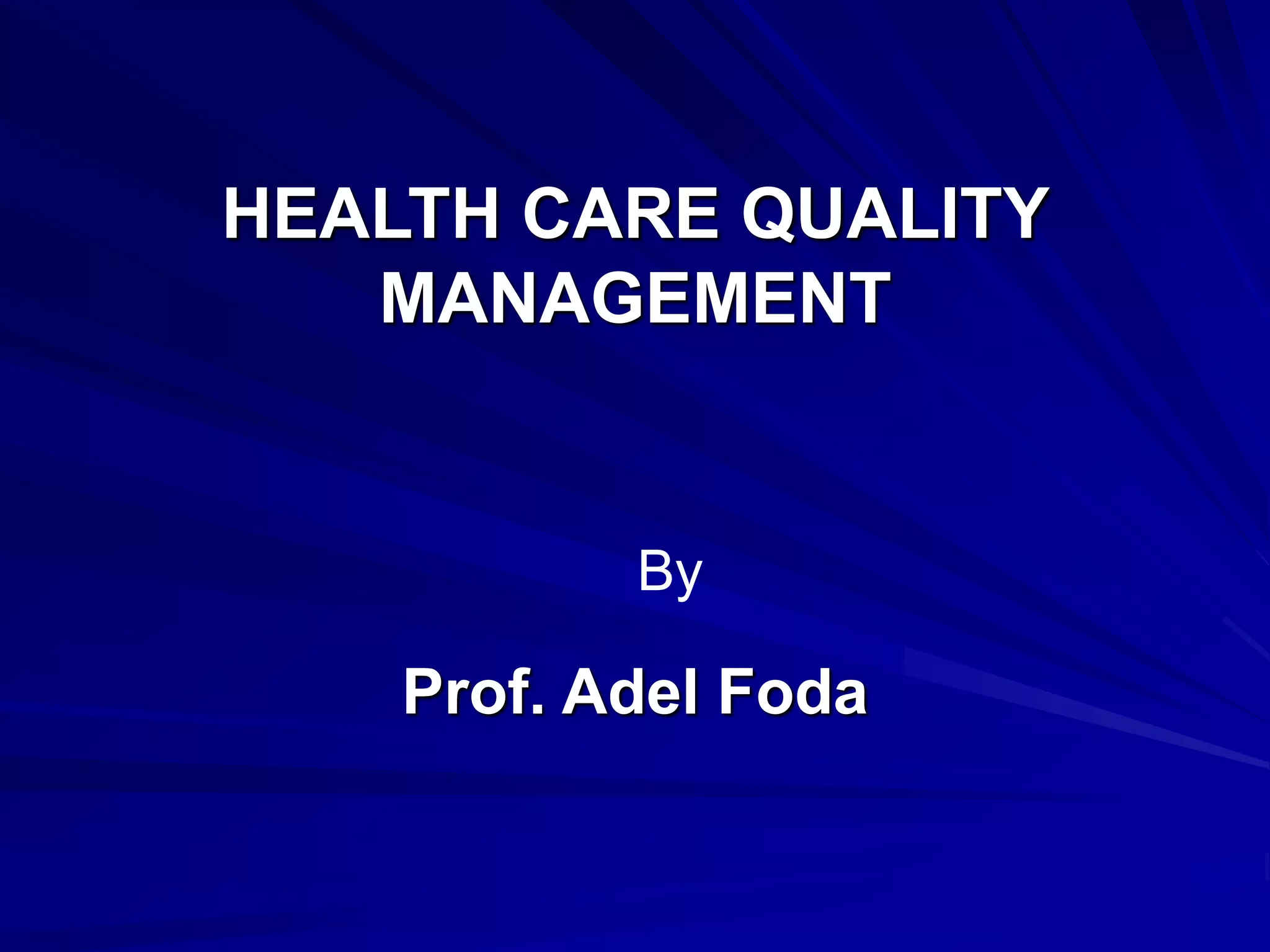 &&&HEALTH CARE QUALITY MANAGEMENT FOR FAMILY PHYSICIANS.ppt