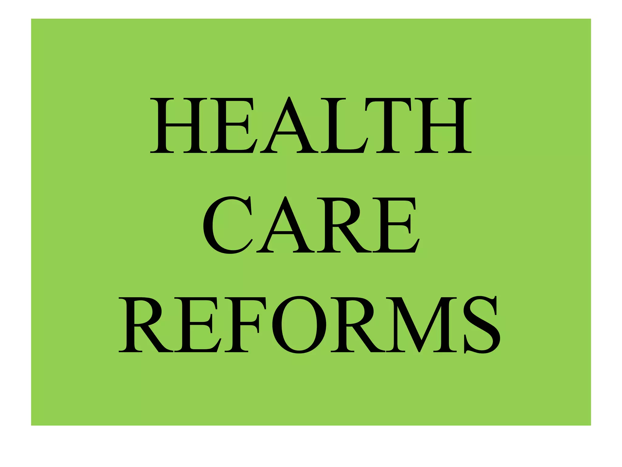 Health care reforms | PPTX