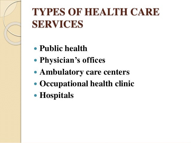 Health care services