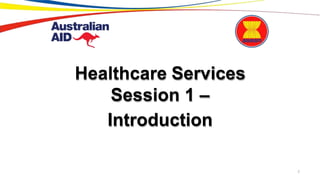 Healthcare Services asean southeast asian affairs part 1.pptx