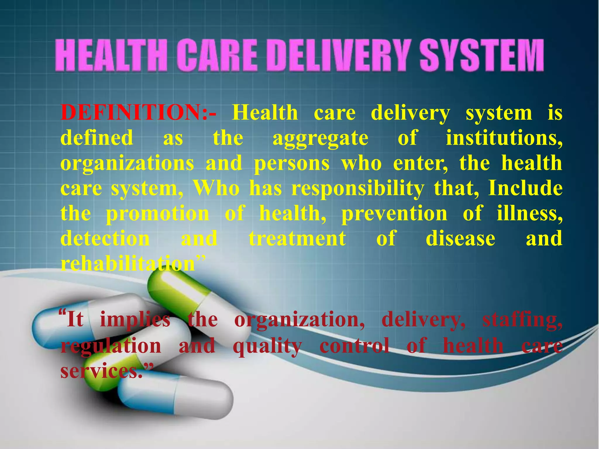 Healthcare delivery system in india | PPTX