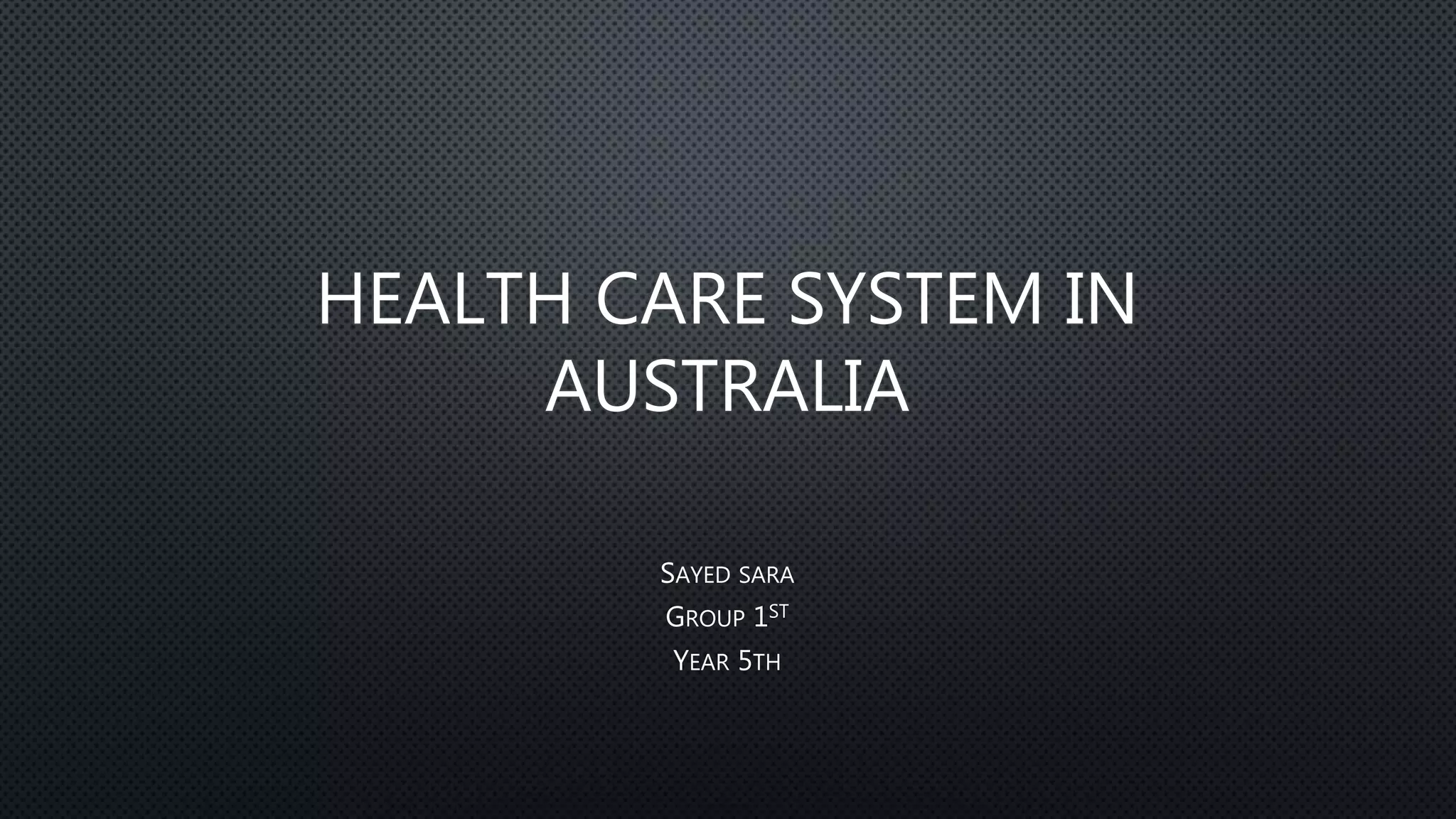 Health care system in Australia | PPTX
