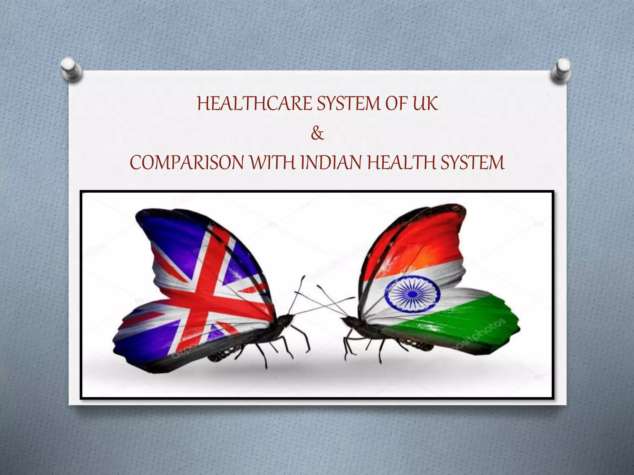 Healthcare system of UK and comparison with Indian health system | PPTX