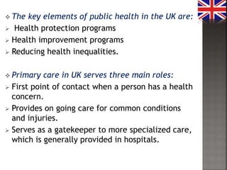 Healthcare system of UK and comparison with Indian health system | PPTX